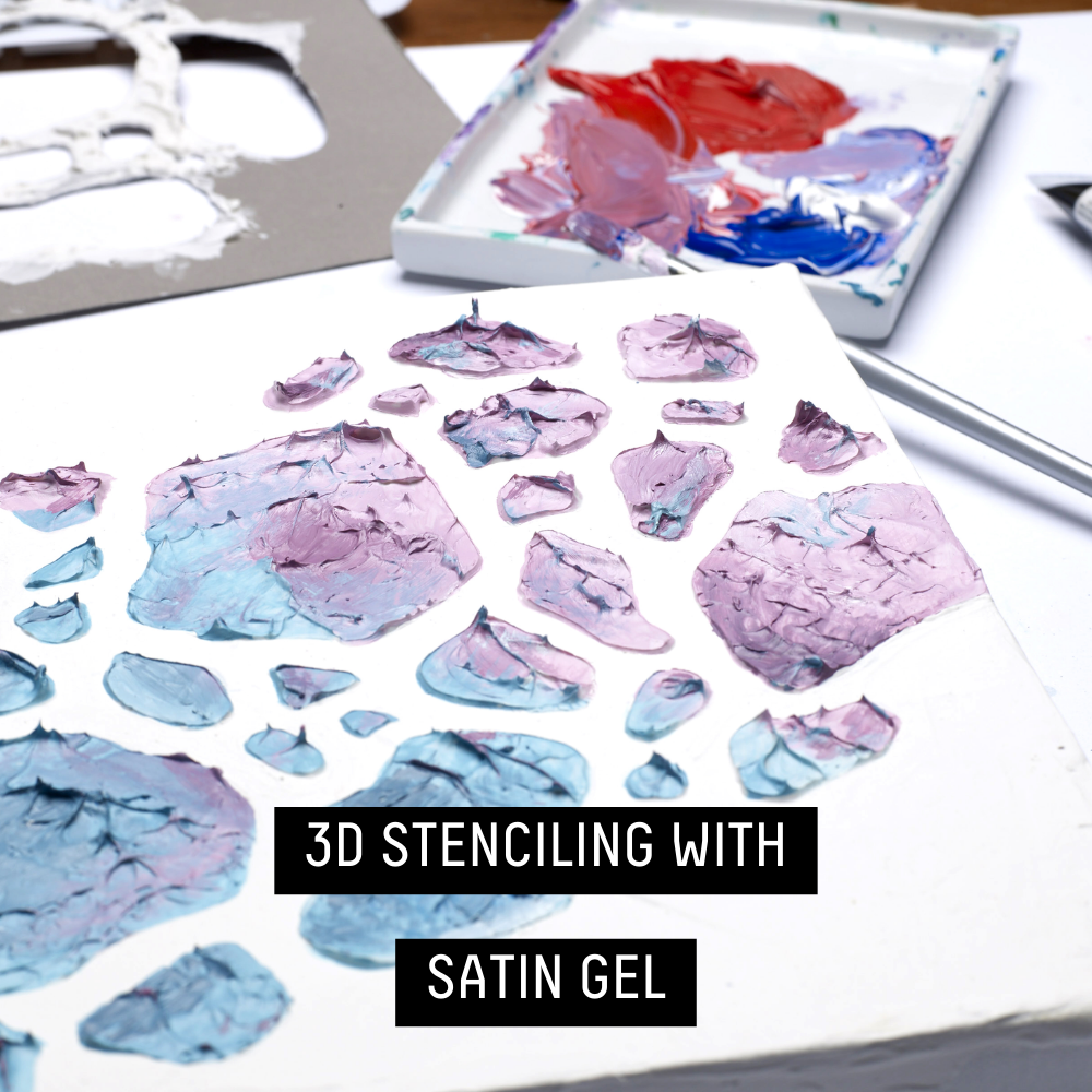 3D STENCILING WITH SATIN GEL – Liquitex